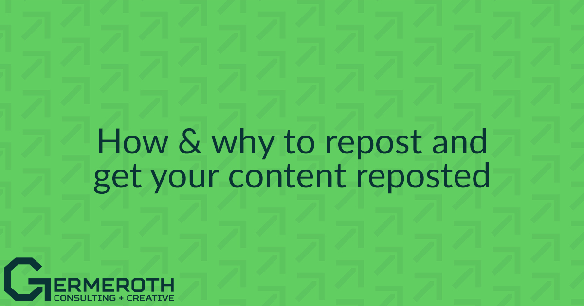 How & why to repost and get your content reposted